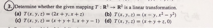 Solved 3.)Determine whether the given mapping T R3-R2 is a | Chegg.com