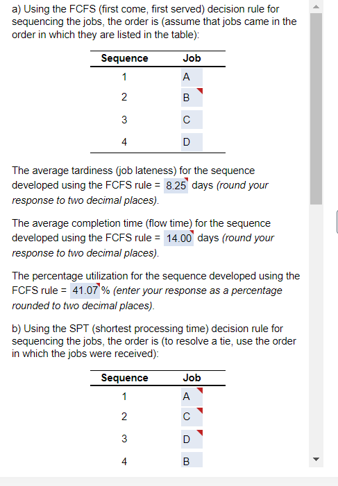 Solved a) Using the FCFS (first come, first served) decision | Chegg.com