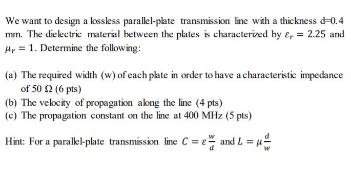 Solved We want to design a lossless parallel-plate | Chegg.com