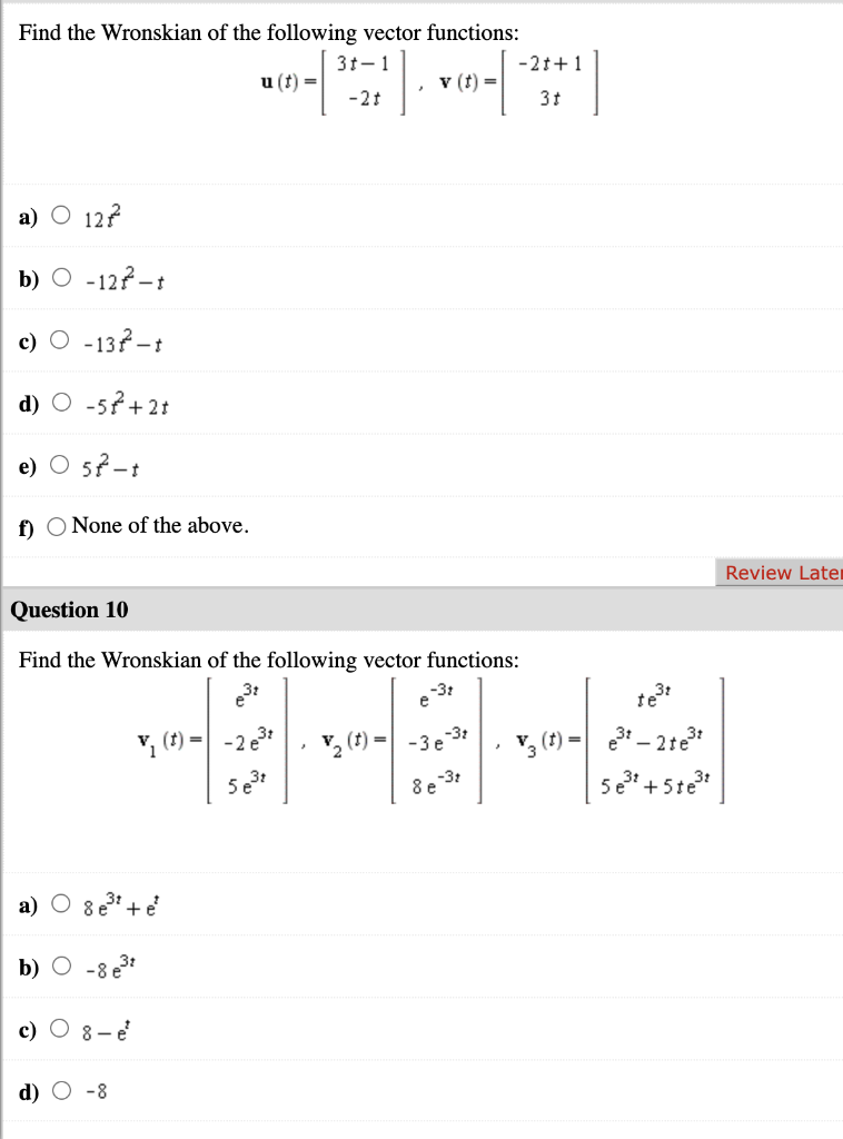 Solved Find the Wronskian of the following vector functions: | Chegg.com