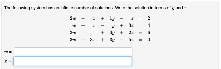 Solved The following system has an infinite number of | Chegg.com
