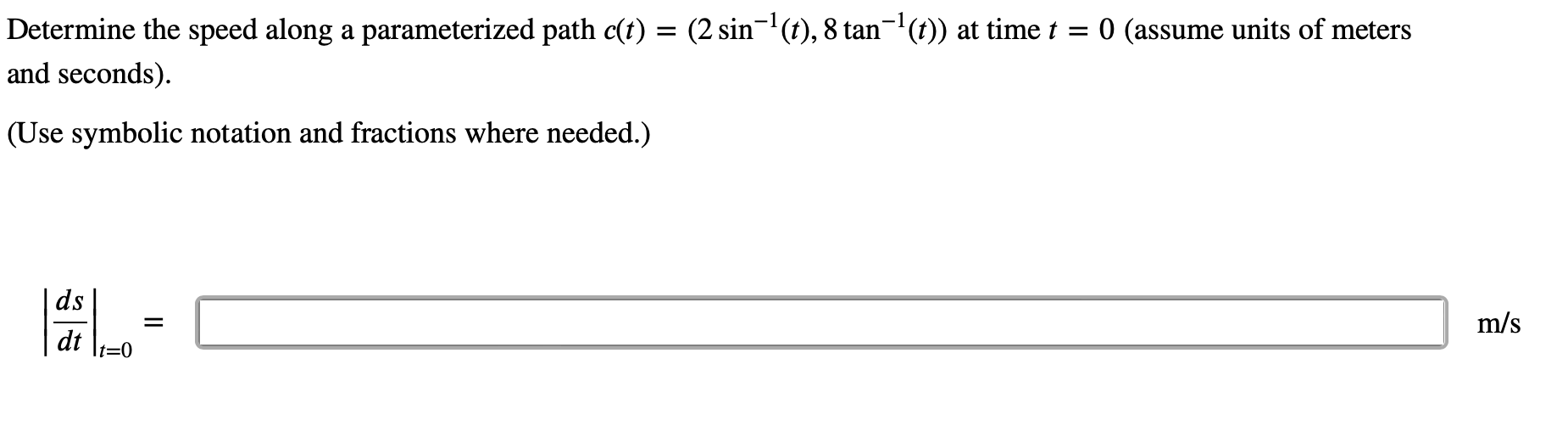 Solved Determine the speed along a parameterized path | Chegg.com