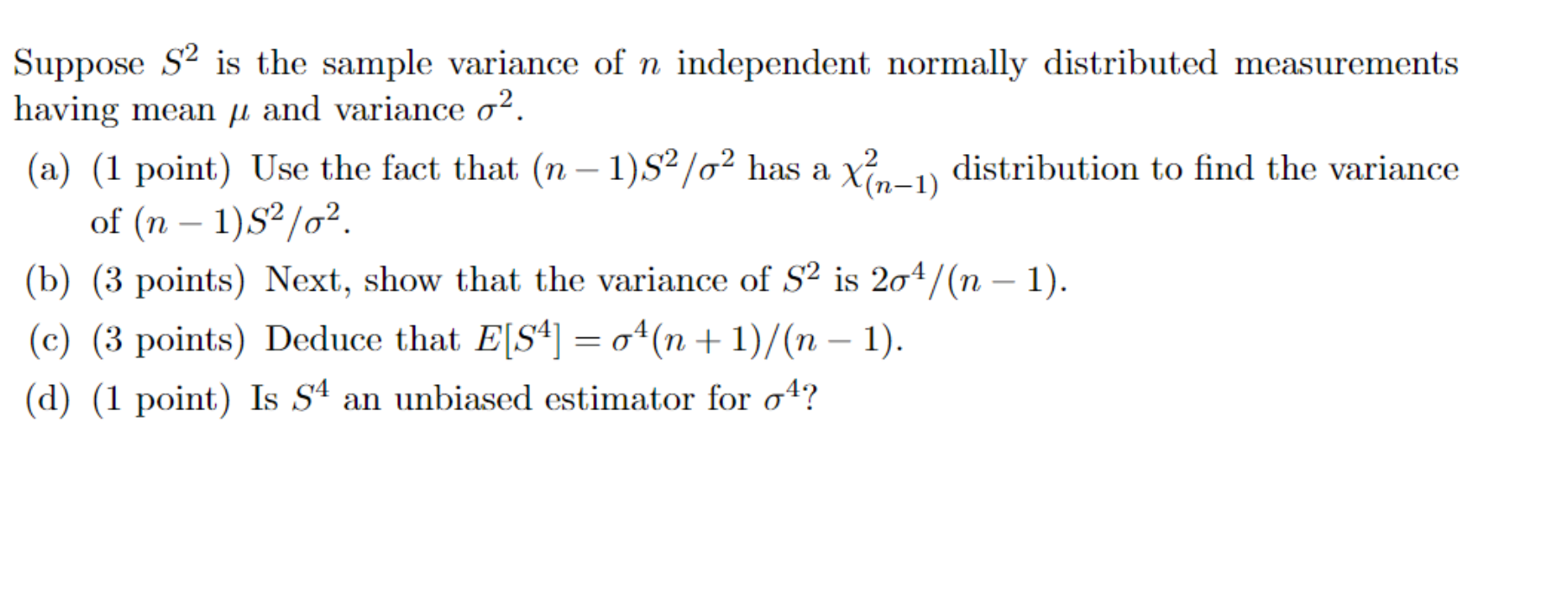 Solved Suppose S2 is the sample variance of n independent | Chegg.com