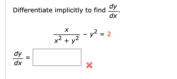 Solved Differentiate implicitly to find | Chegg.com