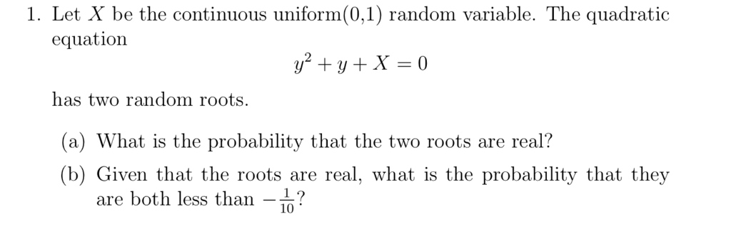 Solved 1. Let X be the continuous uniform(0,1) random | Chegg.com