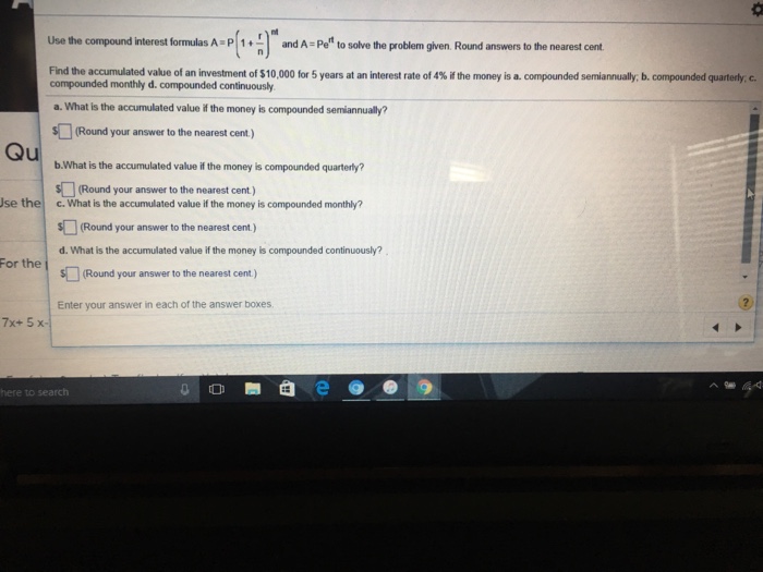 Solved Use the compound interest formulas A = P(1 + r/n)^rt | Chegg.com