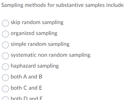 Solved Sampling methods for substantive samples include O | Chegg.com