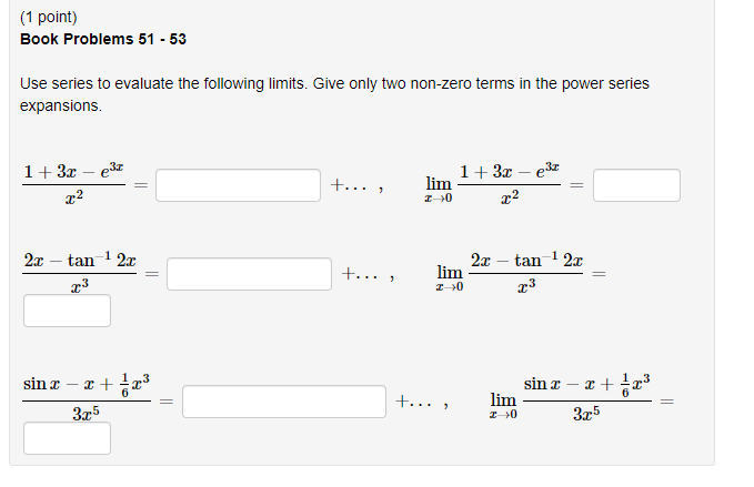 Solved (1 point) Book Problems 51 - 53 Use series to | Chegg.com