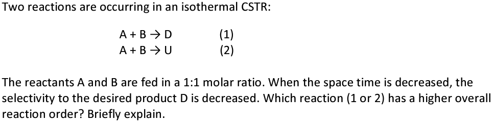 Solved Two reactions are occurring in an isothermal CSTR: | Chegg.com