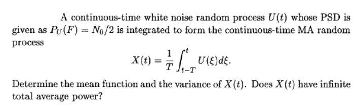 Solved A continuous-time white noise random process U(t) | Chegg.com