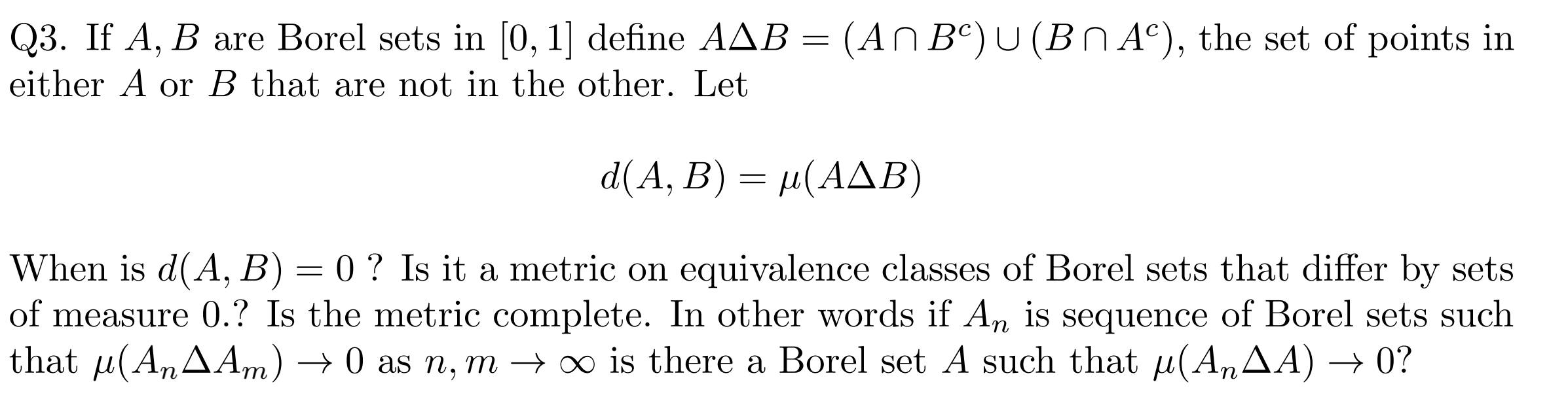 Solved = 9 Q3. If A, B are Borel sets in [0, 1] define AAB = | Chegg.com