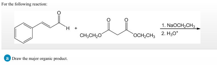 Solved For the following reaction 1. NaOCH2CH3 CH3CH2O | Chegg.com