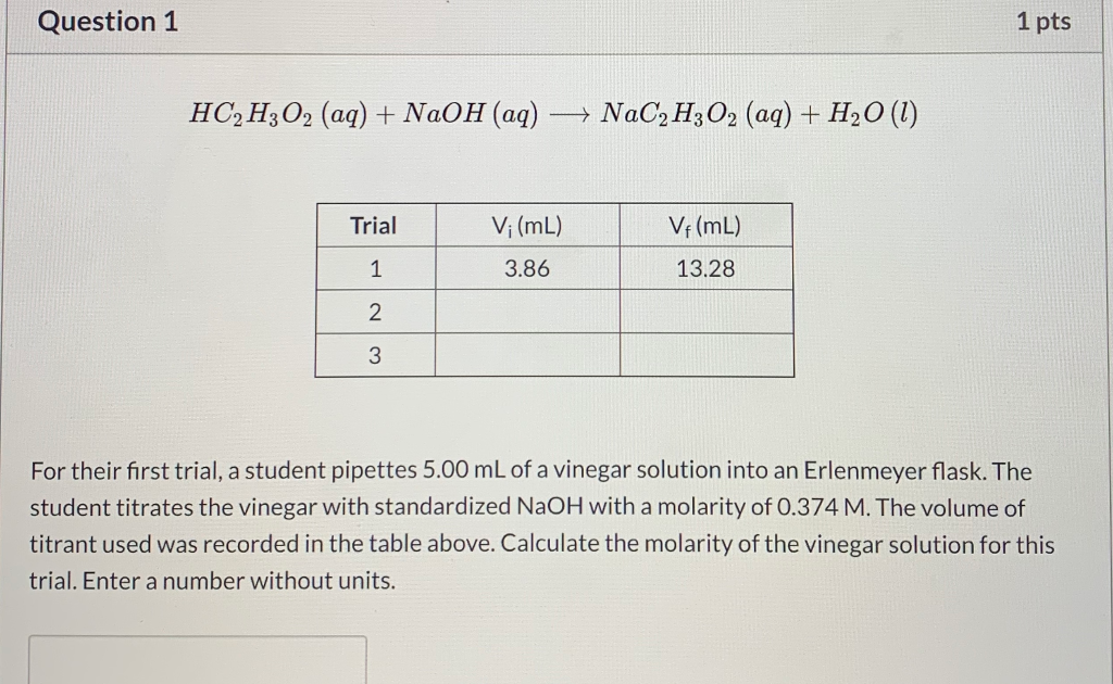 Solved Question 1 1 pts HC2H3O2 (aq) + NaOH (aq) + NaC2H3O2 | Chegg.com