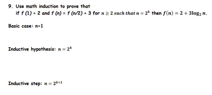 Solved 9. Use math induction to prove that if f(1)=2 and | Chegg.com