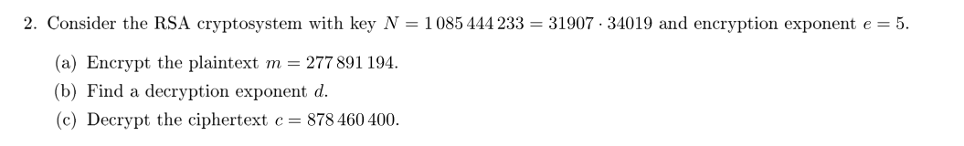Solved 2. Consider the RSA cryptosystem with key N = 1085 | Chegg.com
