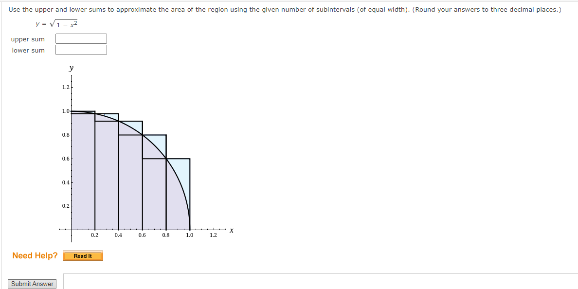Solved Use the upper and lower sums to approximate the area | Chegg.com