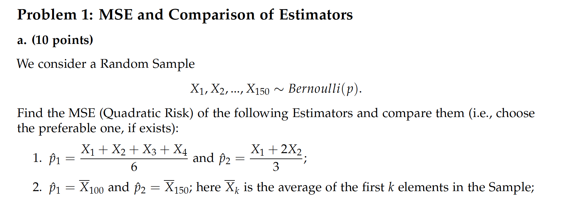 Solved Problem 1: MSE and Comparison of Estimators a. (10 | Chegg.com