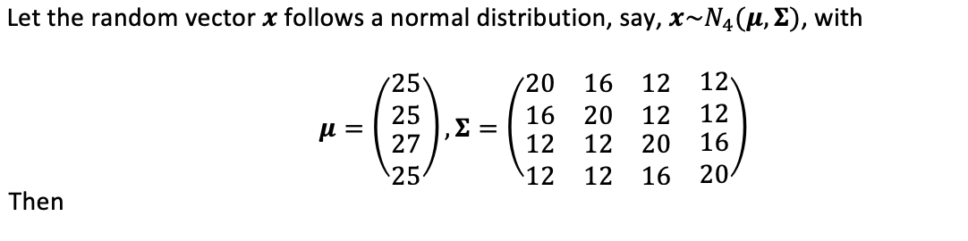 Solved Let the random vector x follows a normal | Chegg.com