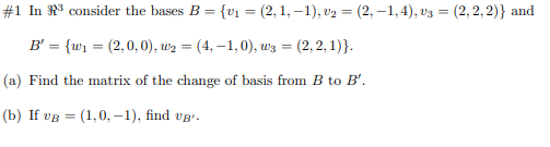 Solved #1 In ℜ3 consider the bases | Chegg.com