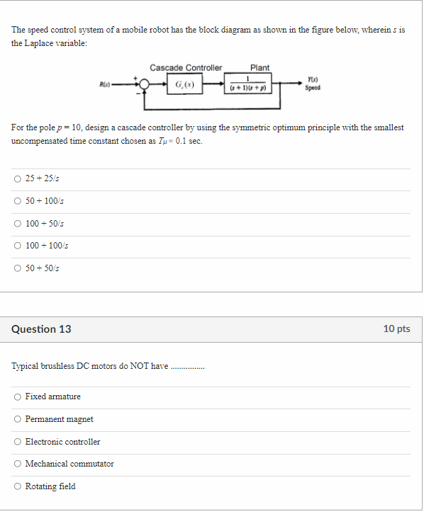 Solved The speed control system of a mobile robot has the | Chegg.com