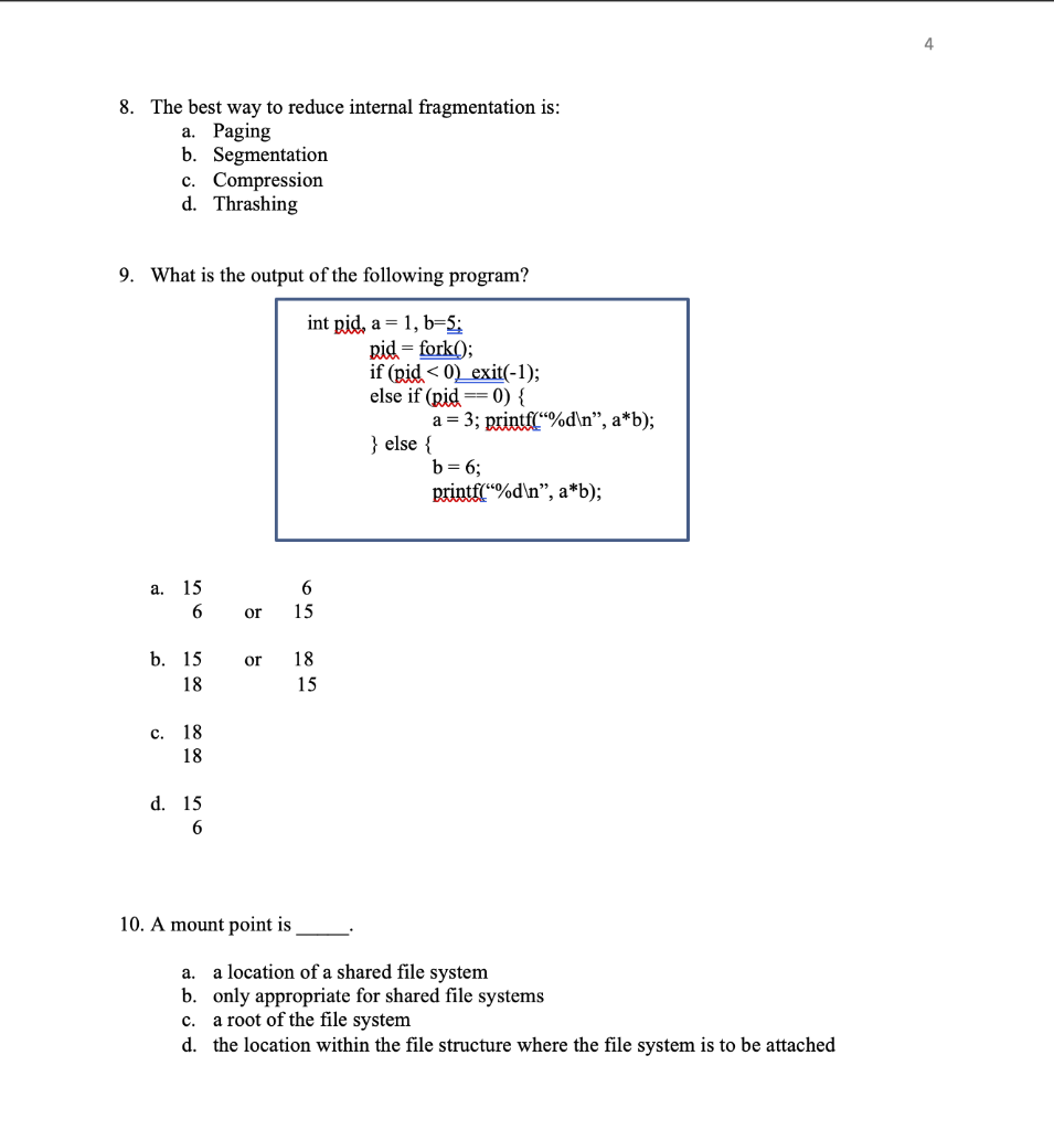 Solved 4 8. The best way to reduce internal fragmentation | Chegg.com
