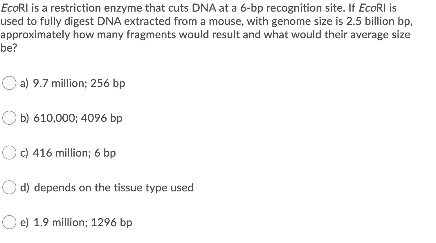 Solved EcoRI is a restriction enzyme that cuts DNA at a 6-bp | Chegg.com
