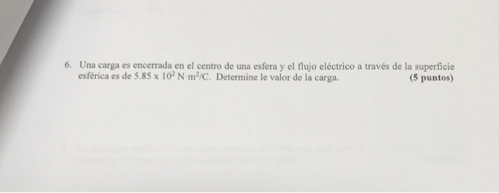 Solved Una carga es encerrada en el centro de una esfera y | Chegg.com