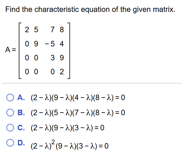 Solved Find The Characteristic Equation Of The Given Matrix Chegg Solved Find The Characteristic Equation Of The Given Matrix Chegg