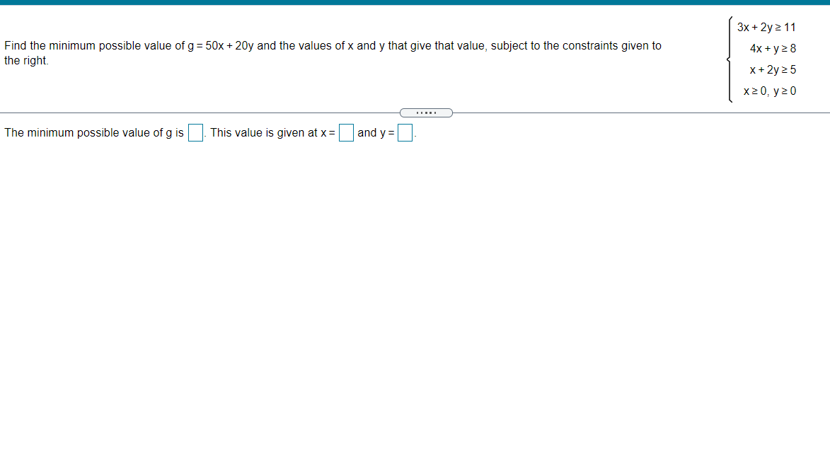 Solved Find the minimum possible value of g = 50x + 20y and | Chegg.com