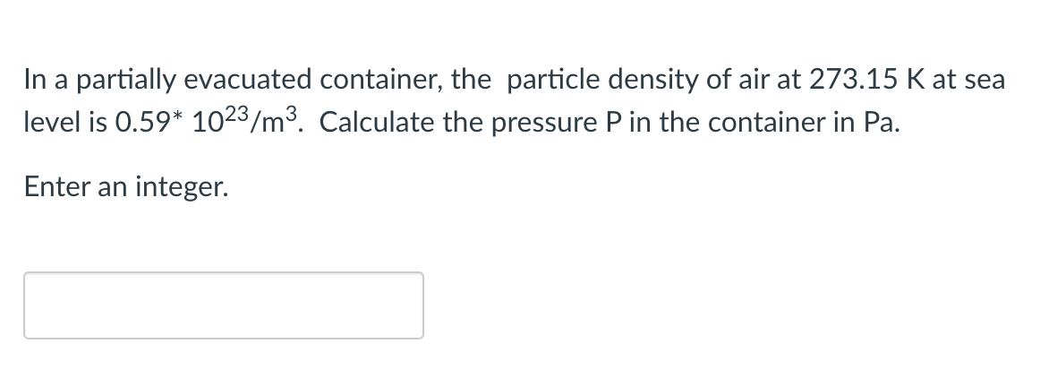 Solved In a partially evacuated container, the particle | Chegg.com