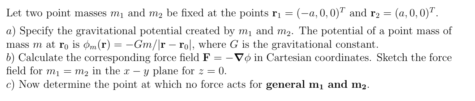 Solved Let two point masses m1 and m2 be fixed at the points | Chegg.com