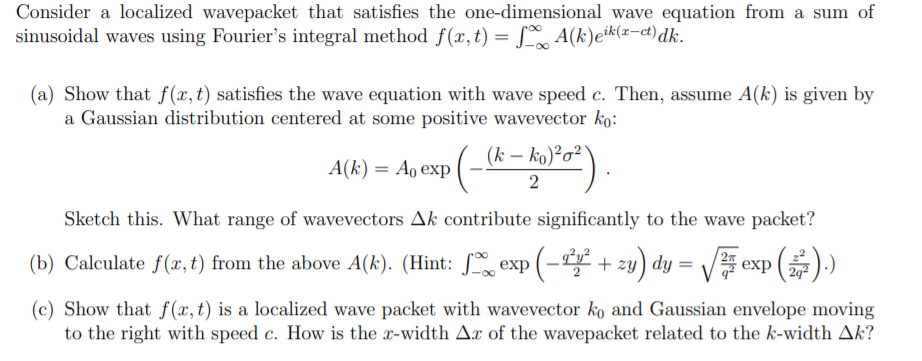 Solved Consider a localized wavepacket that satisfies the | Chegg.com
