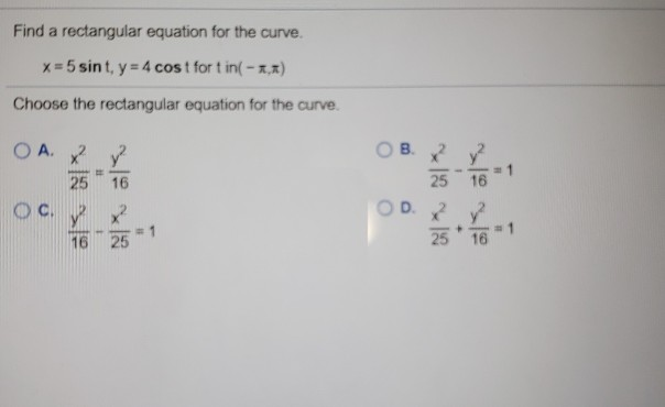 Solved Find a rectangular equation for the following curve | Chegg.com