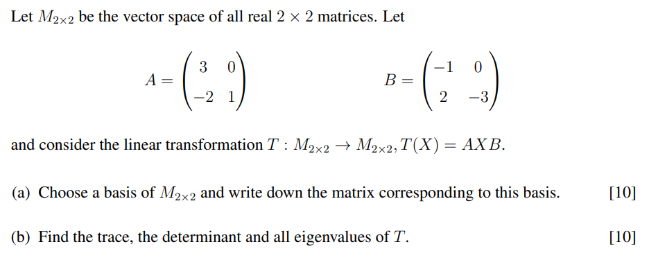 Solved Let M2x2 be the vector space of all real 2 x 2 | Chegg.com