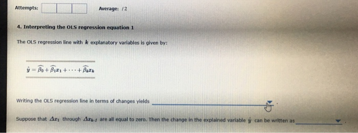 Solved Attempts: Average: 2 4. Interpreting the OLS | Chegg.com Solved Attempts: Average: 2 4. Interpreting the OLS | Chegg.com
