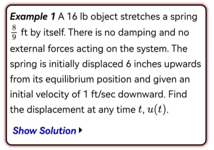 Solved Example 1 A 16 lb object stretches a spring ft by | Chegg.com