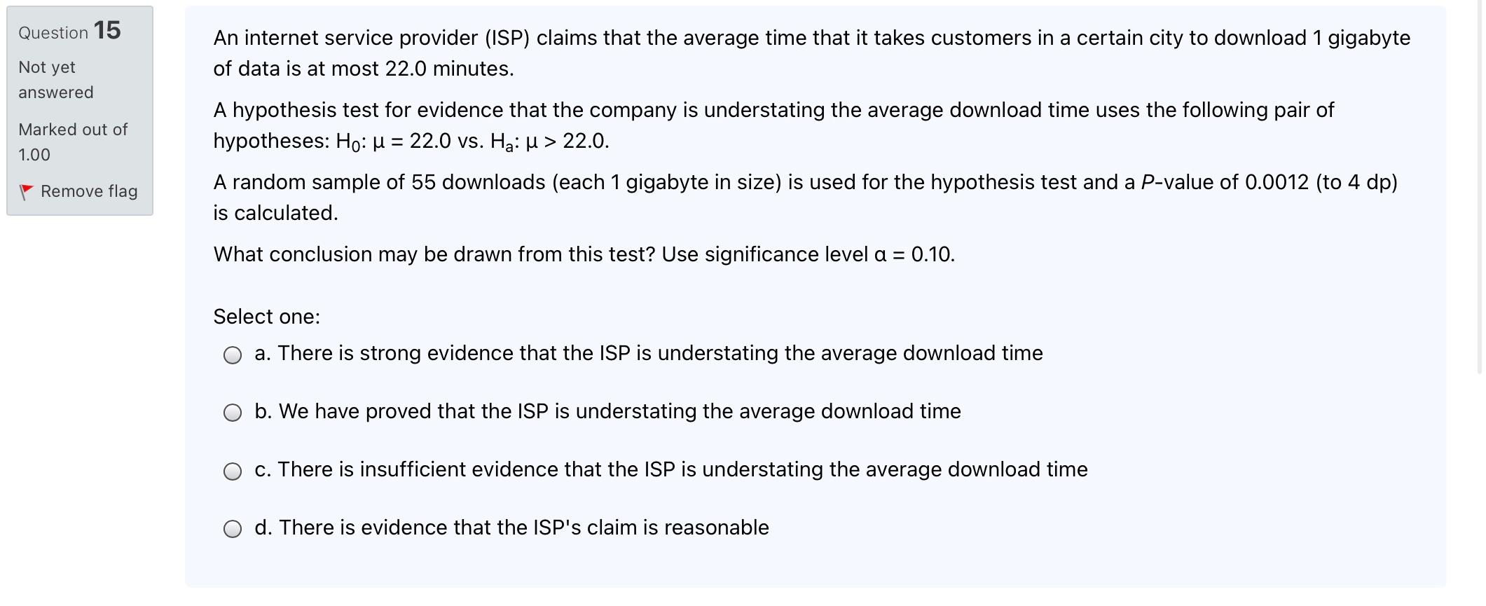 Solved Question 15 An internet service provider (ISP) claims | Chegg.com