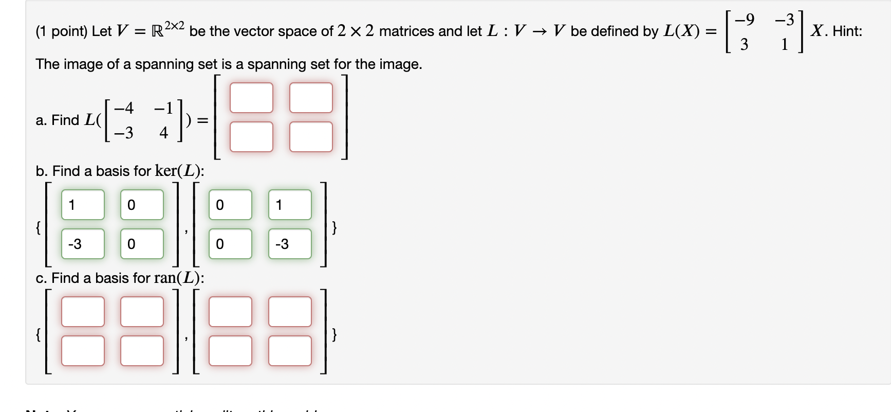 Solved (1 point) Let V=R2×2 be the vector space of 2×2 | Chegg.com