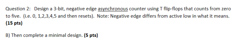 Solved Question 2: Design a 3-bit, negative edge | Chegg.com