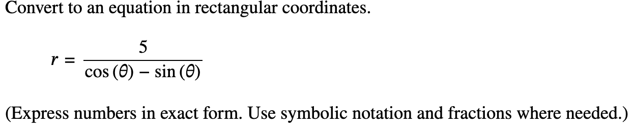 Solved Convert to an equation in rectangular coordinates. | Chegg.com