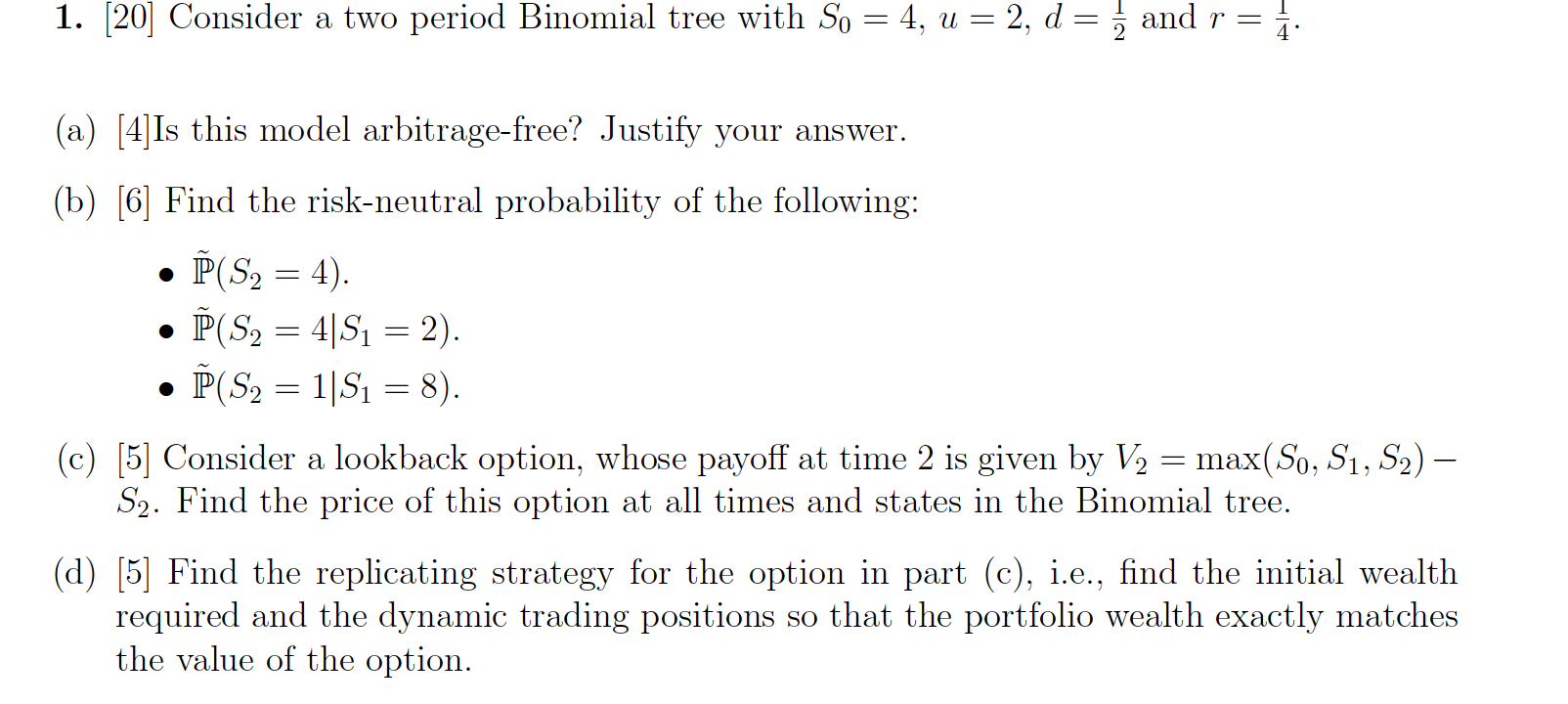 Solved 1. [20] Consider a two period Binomial tree with | Chegg.com