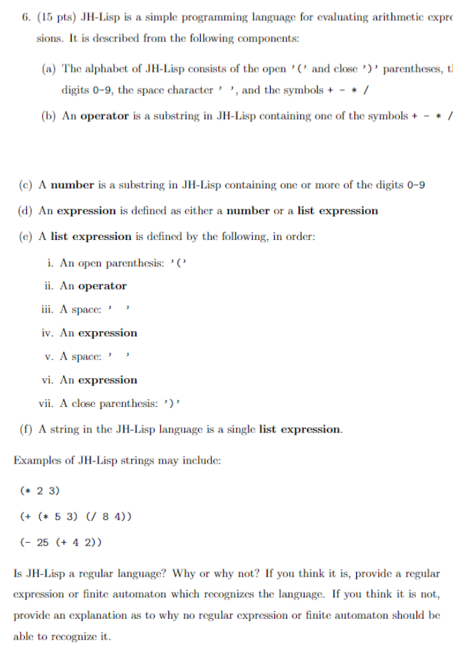 Solved 6. (15 pts) JH-Lisp is a simple programming language | Chegg.com