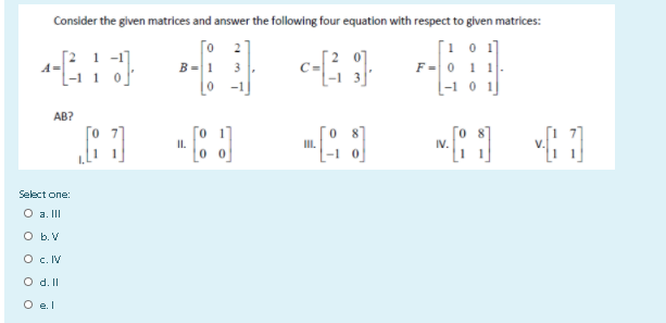 Solved 1-2210 Consider the given matrices and answer the | Chegg.com