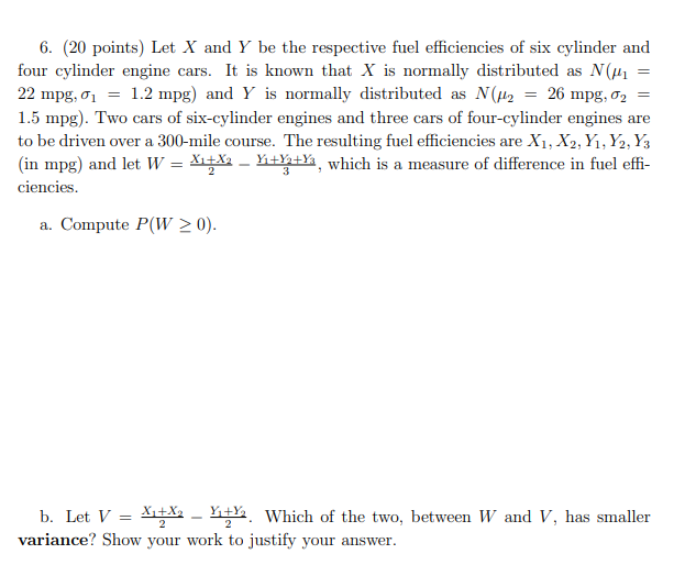 Solved = 6. (20 points) Let X and Y be the respective fuel | Chegg.com Solved = 6. (20 points) Let X and Y be the respective fuel | Chegg.com