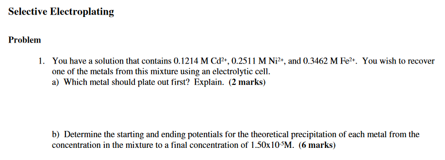 Solved Selective Electroplating Problem 1. You have a | Chegg.com