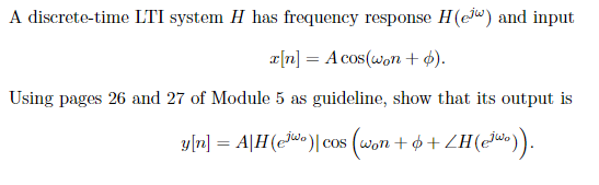 Solved A discrete-time LTI system H has frequency response | Chegg.com