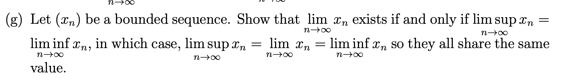 Solved (g) Let (xn) be a bounded sequence. Show that | Chegg.com