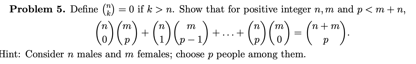 Solved e (nk)=0 if k>n. Show that for positive integer n,m | Chegg.com
