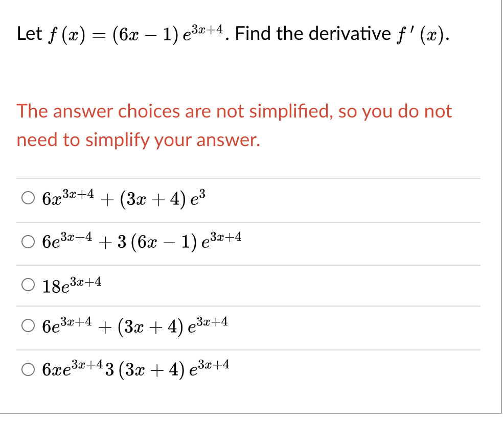 Solved Let f(x) = (6x – 1) e3x+4. Find the derivative f'(x). | Chegg.com