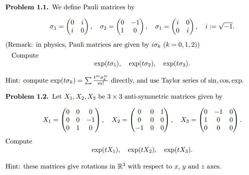 Solved Problem 1.1. We define Pauli matrices by 01 = (i :) | Chegg.com
